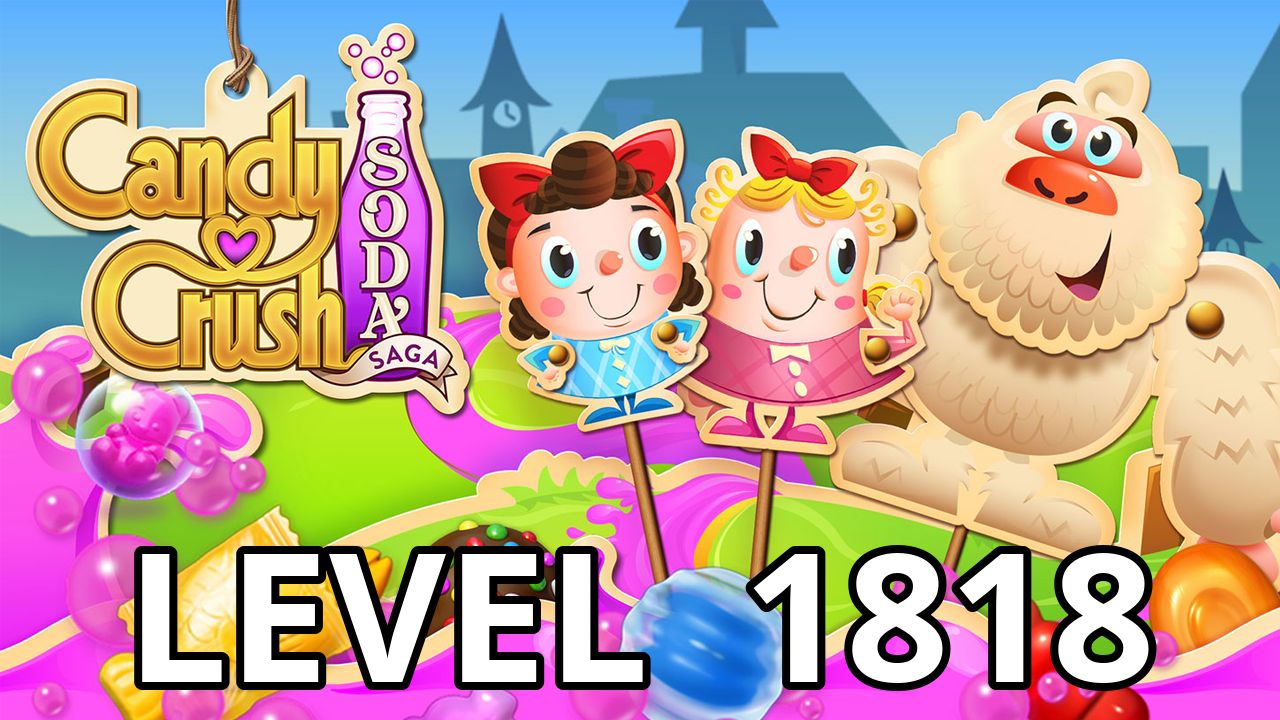 Candy Crush Soda Saga Level 1818 Tips - AppTipper.com
