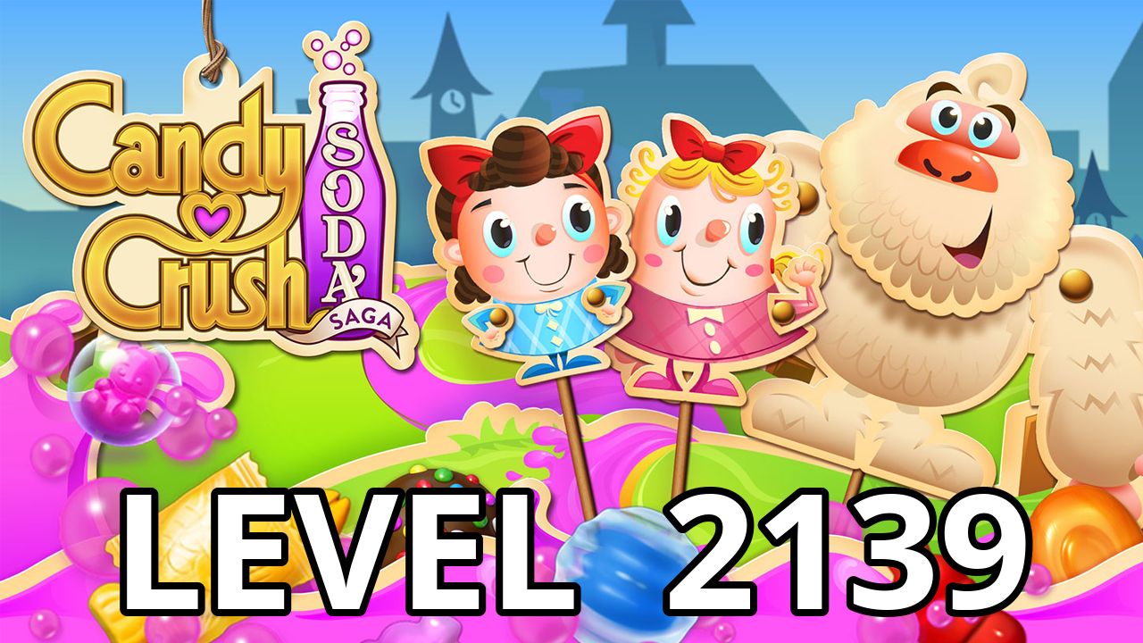 Candy Crush Soda Saga Level 2139 Tips - AppTipper.com