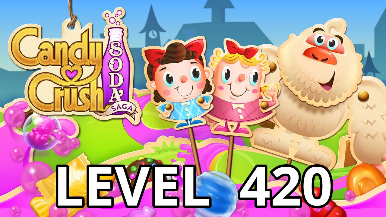 Candy Crush Soda Saga Level 420 Tips - AppTipper.com