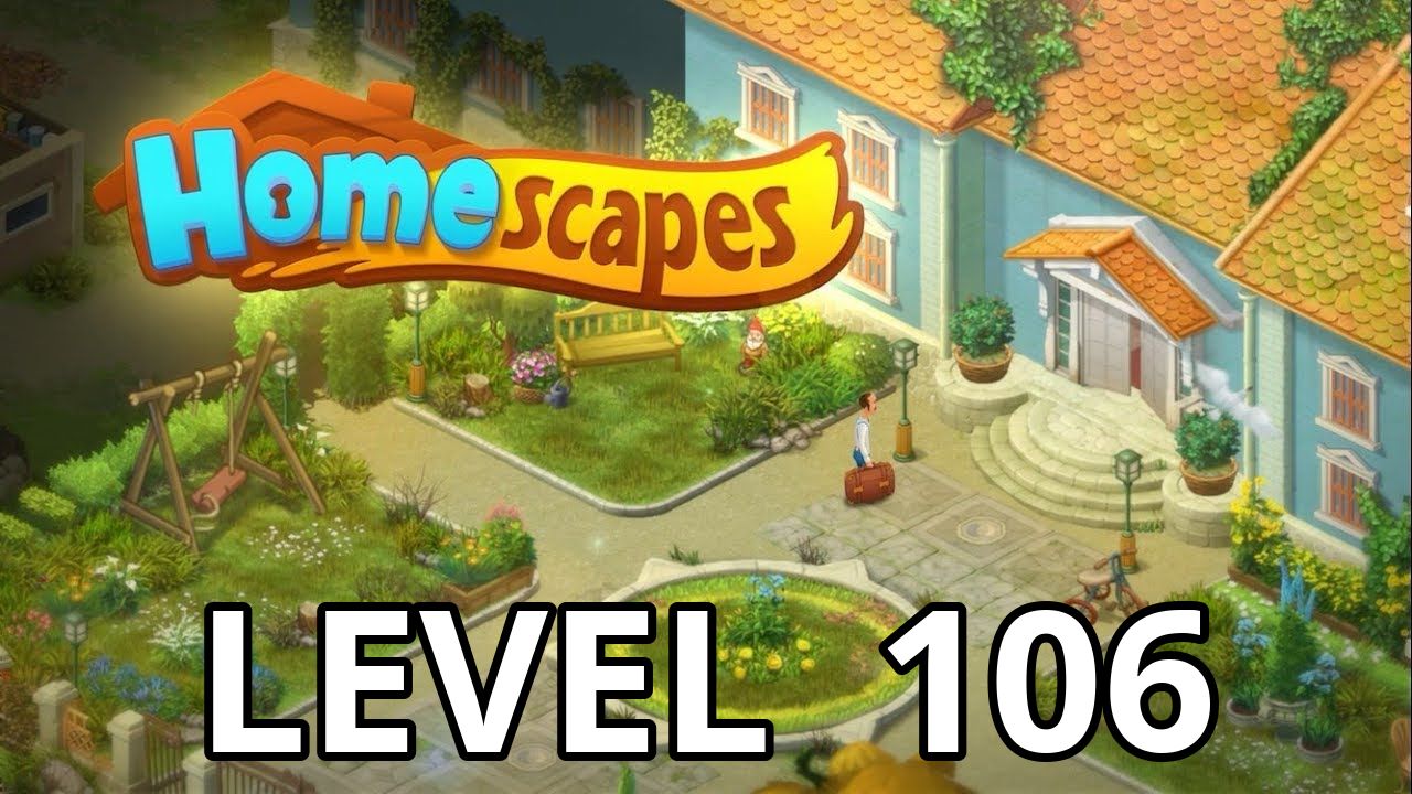 Homescapes Level 106 Tips - AppTipper.com