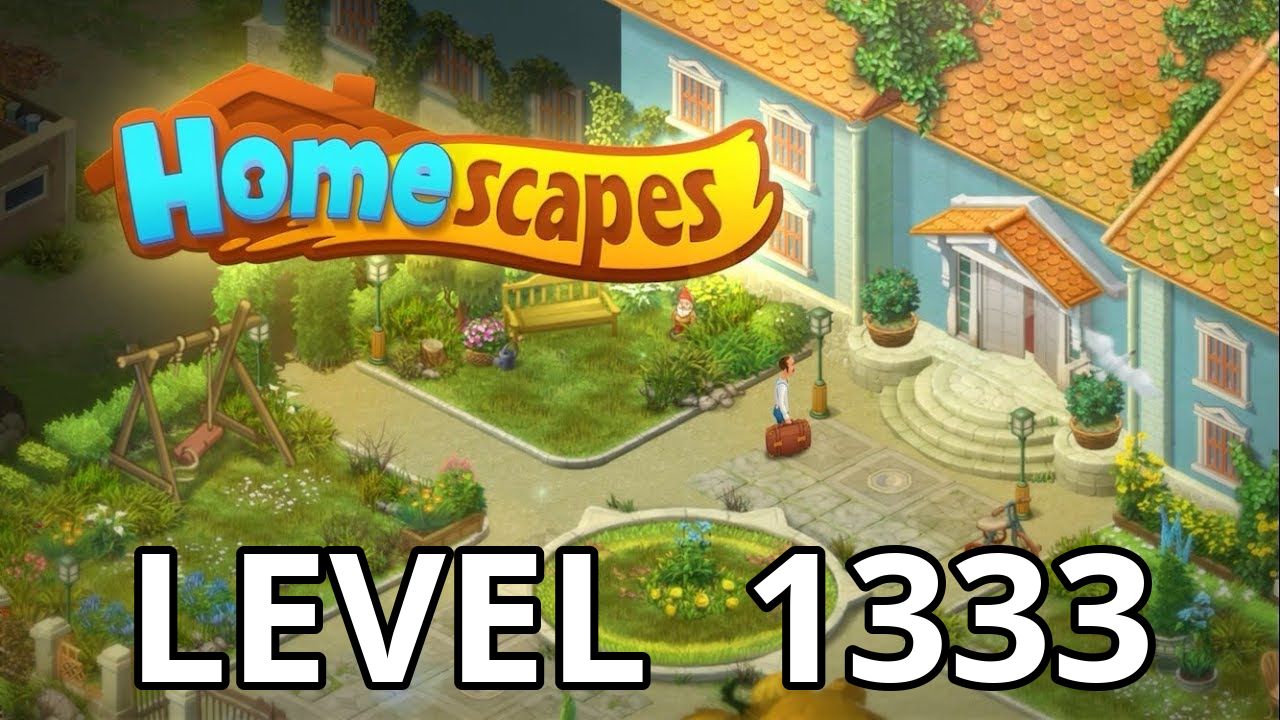 Homescapes Level 1333 Tips - AppTipper.com