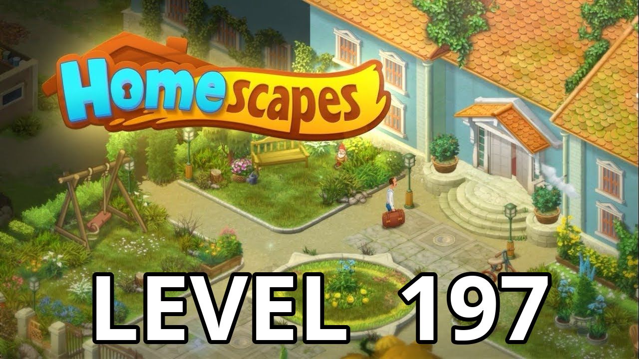 Homescapes Level 197 Tips - AppTipper.com