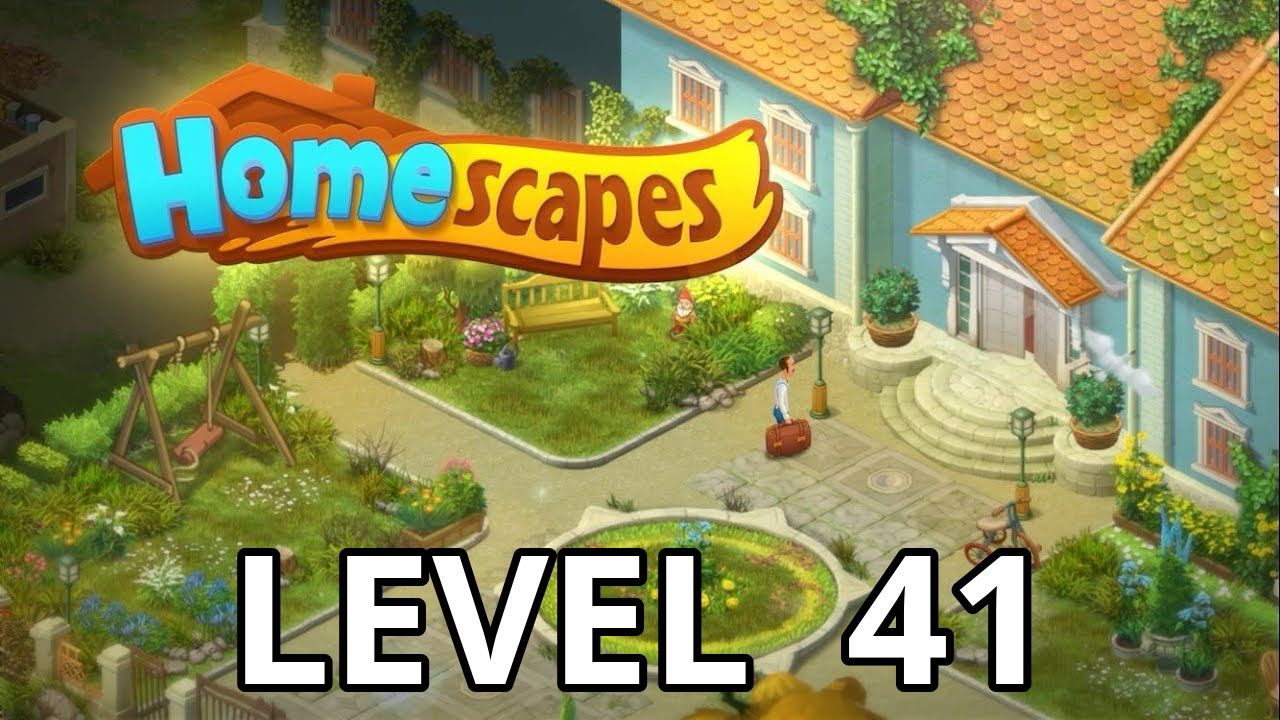 Homescapes Level 41 Tips - AppTipper.com