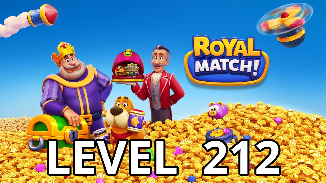 Royal Match Level 212 Tips - AppTipper.com
