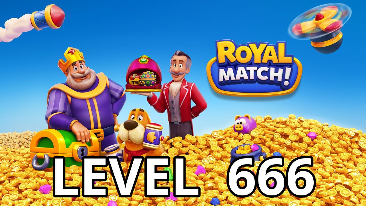 Royal Match Level 666 Tips - AppTipper.com