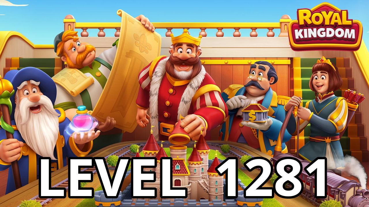 Royal Kingdom Level 1281 Tips - AppTipper.com